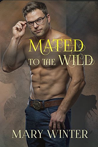 Mated to the Wild (Ozark Shifters Book 1) by Mary Winter | Goodreads