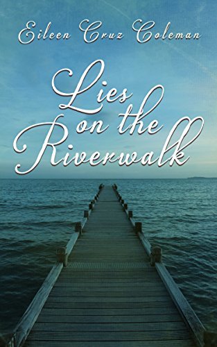 Lies on the Riverwalk (Small Town Kisses 3): A Romantic Suspense Short ...