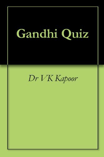 Gandhi Ji Quiz: Forewords: Arun Gandhi, Ela Gandhi & Rajmohan Gandhi by ...