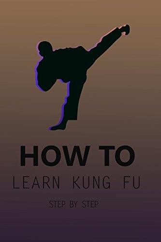 How To Learn Kung Fu Step by Step Learning Martial Arts By Marwan how-to-learn-kung-fu-step-by-step-learning-martial-arts-by-marwan