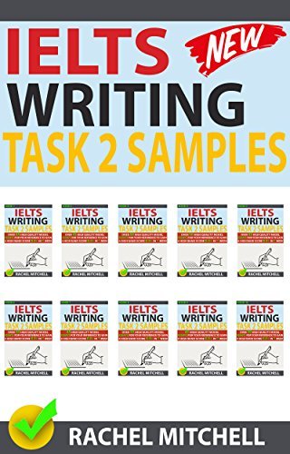 Ielts Writing Task 2 Samples: Over 450 High-Quality Model Essays for ...
