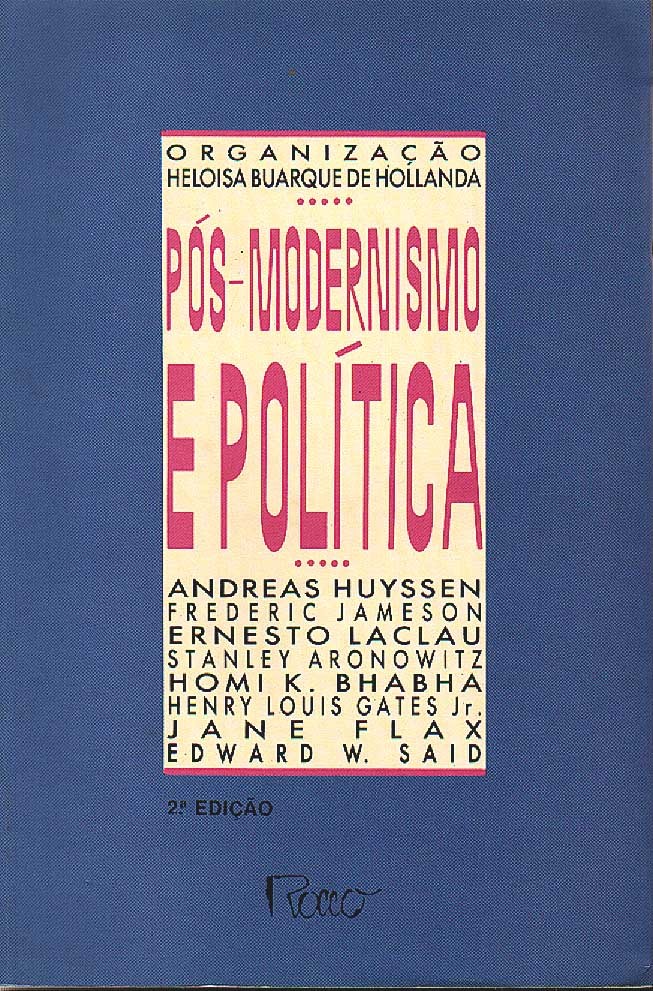 Pós-modernismo e política by Heloísa Buarque de Hollanda | Goodreads