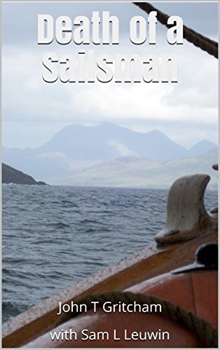 Death of a Sailsman by John T. Gritcham | Goodreads