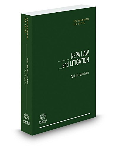 NEPA Law and Litigation, 2d, 2016 ed. by Daniel R. Mandelker | Goodreads