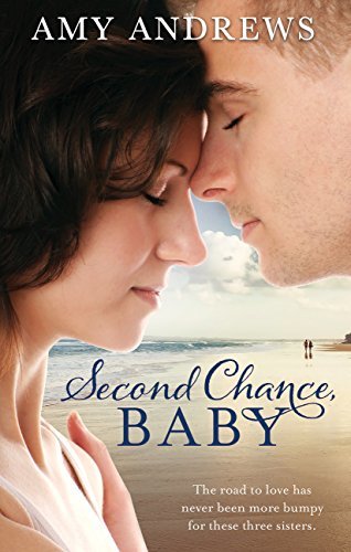Second Chance, Baby by Amy Andrews | Goodreads