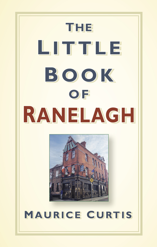 The Little Book of Ranelagh by Maurice Curtis | Goodreads