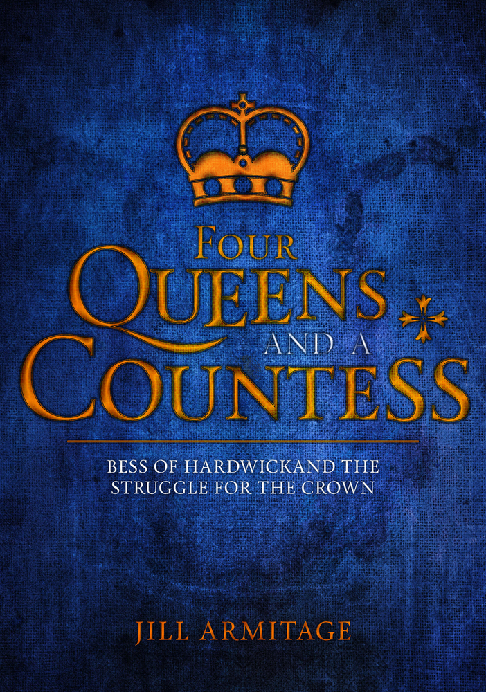 Four Queens and a Countess: Mary Queen of Scots, Elizabeth I, Mary I ...