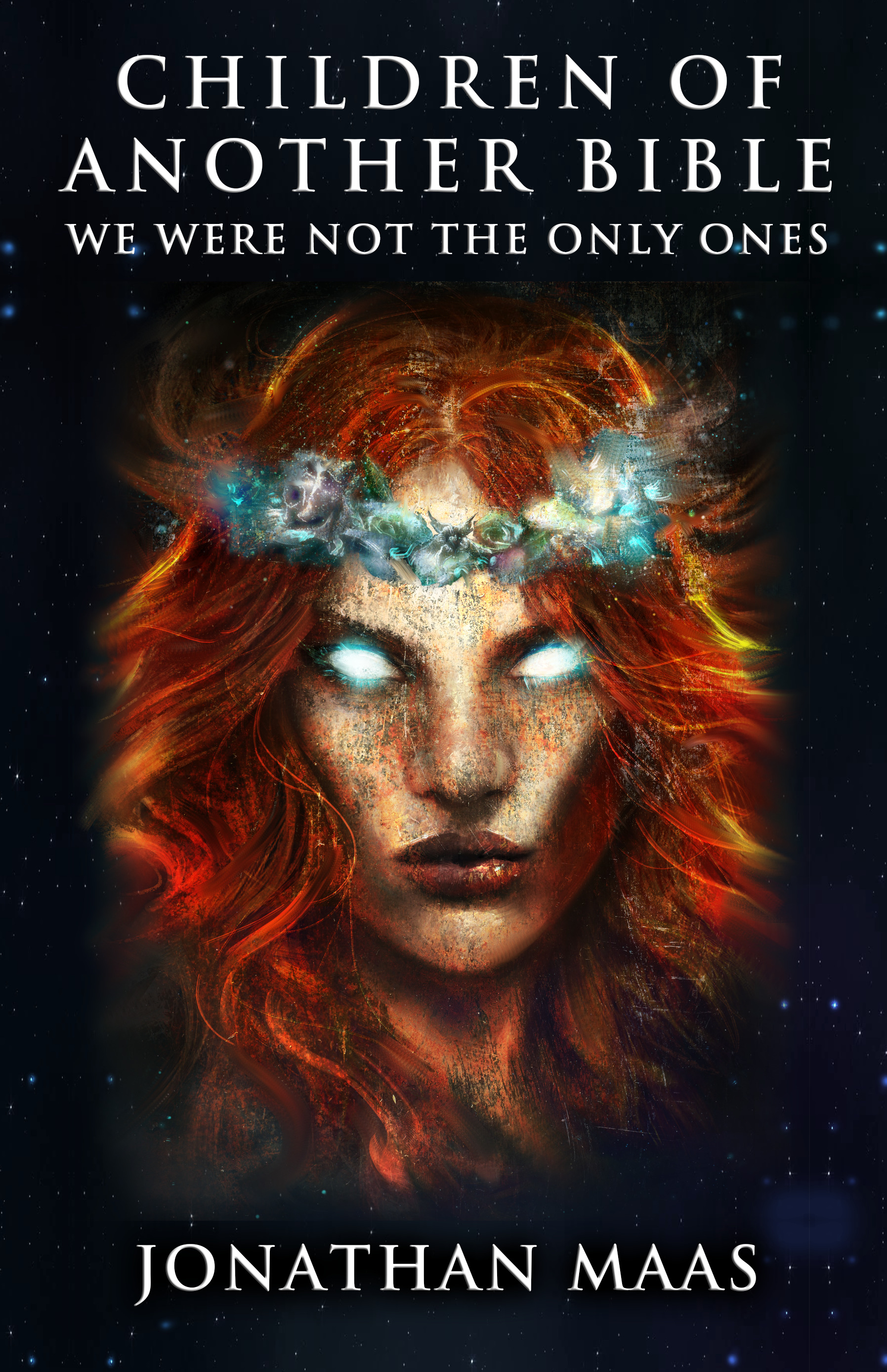 Children of Another Bible - We Were Not the Only Ones by Jonathan Maas ...