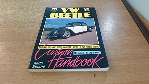 VW Beetle: Custom Handbook by Keith Seume | Goodreads