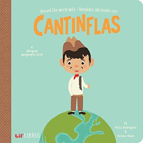 Around the World with / Alrededor del mundo con Cantinflas: A Bilingual ...