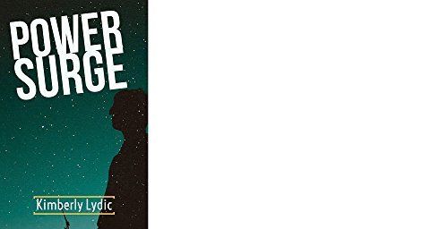 Power surge (book one In the surge series) by Kimberly Lydic | Goodreads