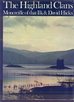 The Highland Clans by Iain Moncreiffe | Goodreads
