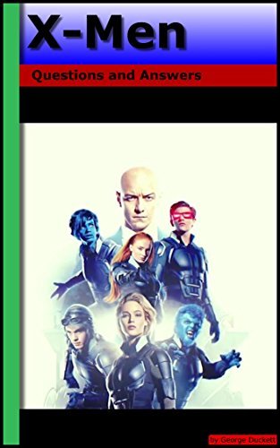 X Men: Questions and Answers by George Duckett | Goodreads