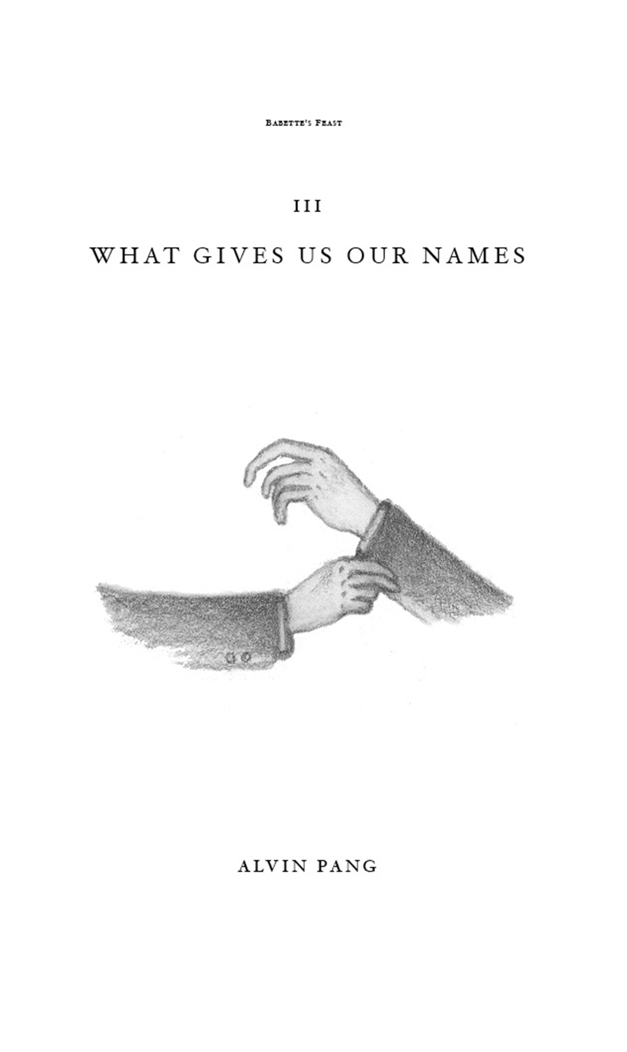 What Gives Us Our Names, #5 by Alvin Pang | Goodreads