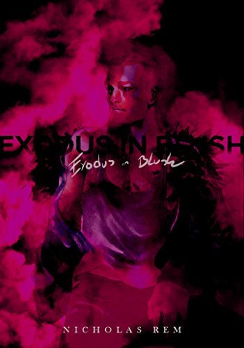EXODUS IN BLUSH: A Modern Fantasy Epic by Nicholas Rem | Goodreads