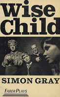Wise Child by Simon Gray | Goodreads