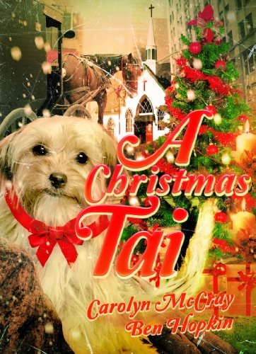 A Christmas Tail: When a family is endangered at Christmas, their dog ...