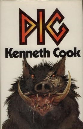 PIG by Kenneth Cook | Goodreads