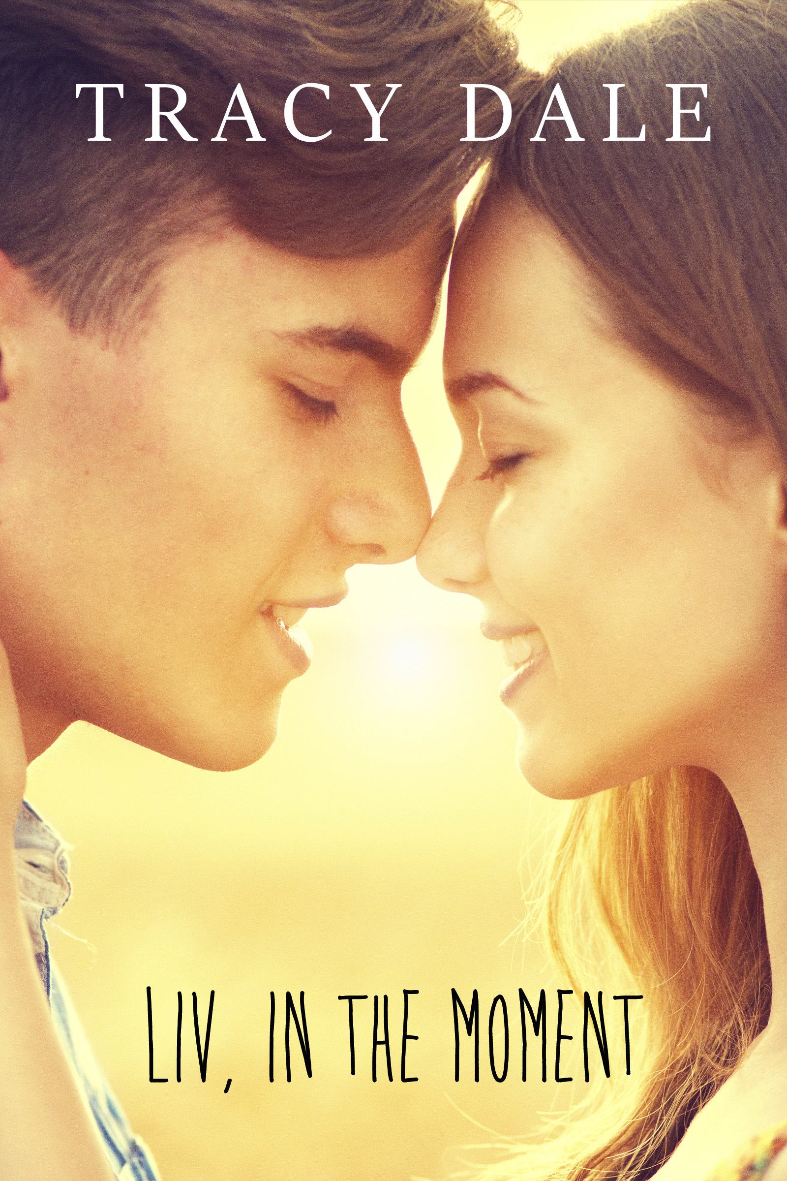 Liv, in the Moment by Tracy Dale | Goodreads