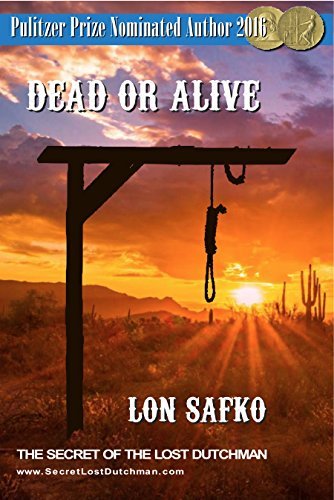 Dead Or Alive: 16 Knot Justice by Lon Safko | Goodreads