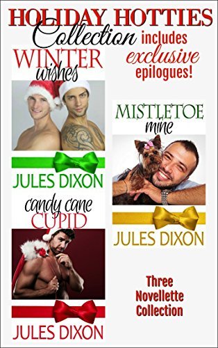 Holiday Hotties Collection: 2015 by Jules Dixon | Goodreads