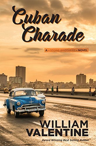 Cuban Charade by William Valentine | Goodreads