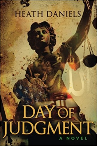 Day of Judgment by Heath Daniels | Goodreads