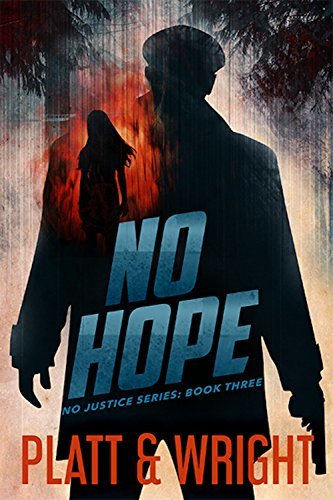 No Hope (No Justice Book 3) by Nolon King | Goodreads