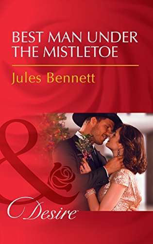 Best Man Under the Mistletoe (Texas Cattleman's Club: Blackmail, Book ...
