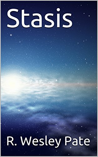 Stasis by R. Wesley Pate | Goodreads