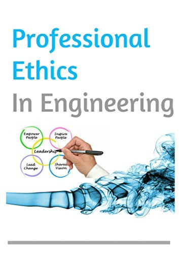 Professional Engineering: Human Values and Engineering ethics by ...