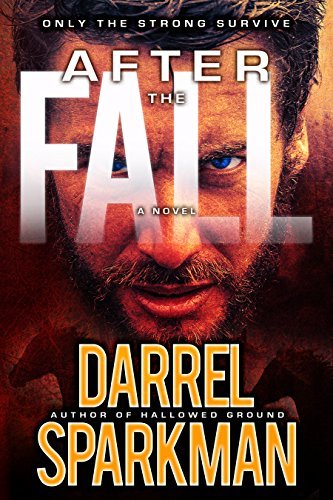 After the Fall by Darrel Sparkman | Goodreads