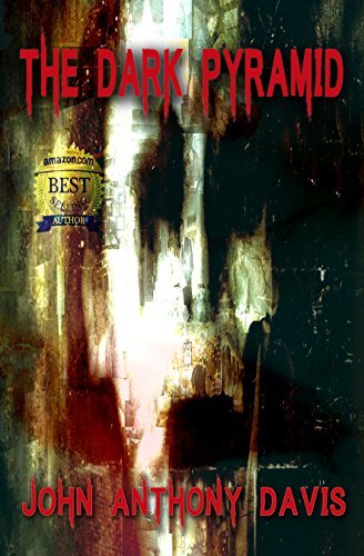 The Dark Pyramid by John Anthony Davis | Goodreads