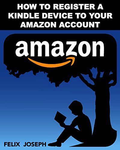 Register My Kindle Device: How to Register My Kindle Device to Your ...