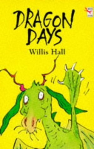 Dragon Days by Willis Hall | Goodreads