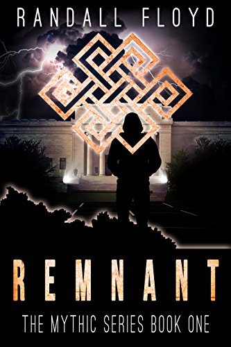 The Lost Remnant: A big secret, an unlikely hero, a little bit of magic ...