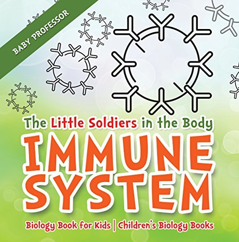The Little Soldiers in the Body - Immune System - Biology Book for Kids ...