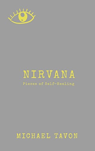 Nirvana: Pieces of Self- Healing (Poetry & Prose) by Michael Tavon ...