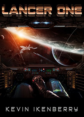 Lancer One by Kevin Ikenberry | Goodreads