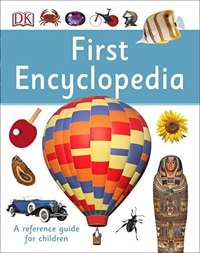 First Encyclopedia (DK First Reference) by D.K. Publishing | Goodreads
