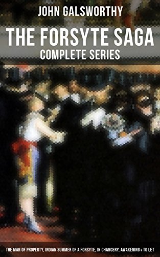 The Forsyte Saga - Complete Series by John Galsworthy | Goodreads