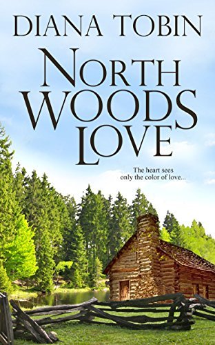 North Woods Love (Men of Maine Series) by Diana Tobin | Goodreads