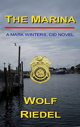 The Marina: A Mark Winters, CID Novel by Wolf Riedel | Goodreads