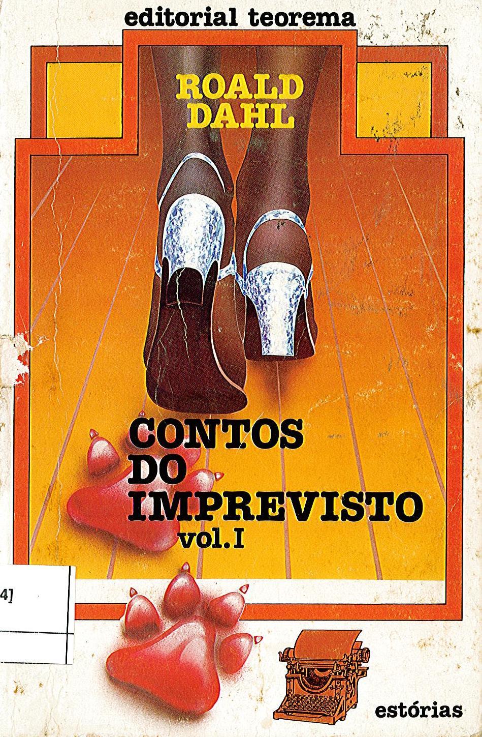 Contos do Imprevisto - Vol. I by Roald Dahl | Goodreads