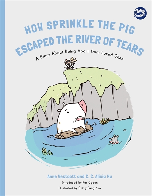 How Sprinkle the Pig Escaped the River of Tears by Anne Westcott ...