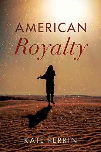 American Royalty by Kate Perrin | Goodreads