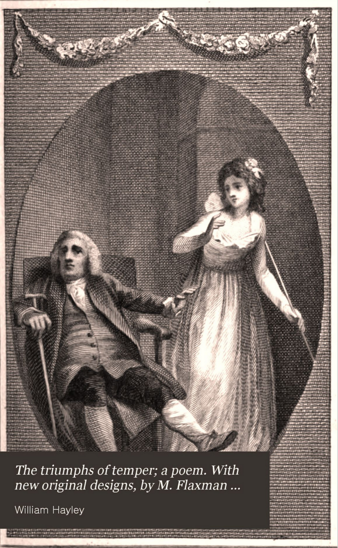 The Triumphs of Temper: A Poem, in Six Cantos. by William Hayley ...