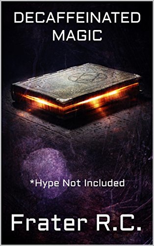 OCCULT MAGIC Decaffeinated: Pagan, Alchemy, Christian, Kabbalah ...