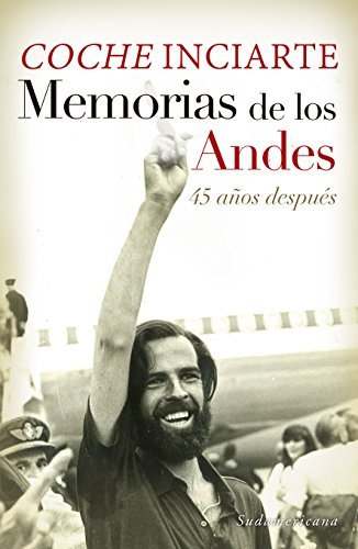 Memorias de los Andes: 45 años después by Coche Inciarte | Goodreads