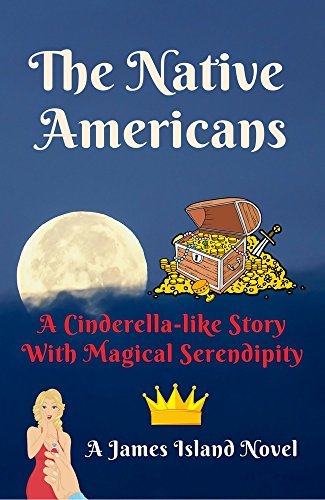 The Native Americans: A Cinderella-like Story With Magical Serendipity ...